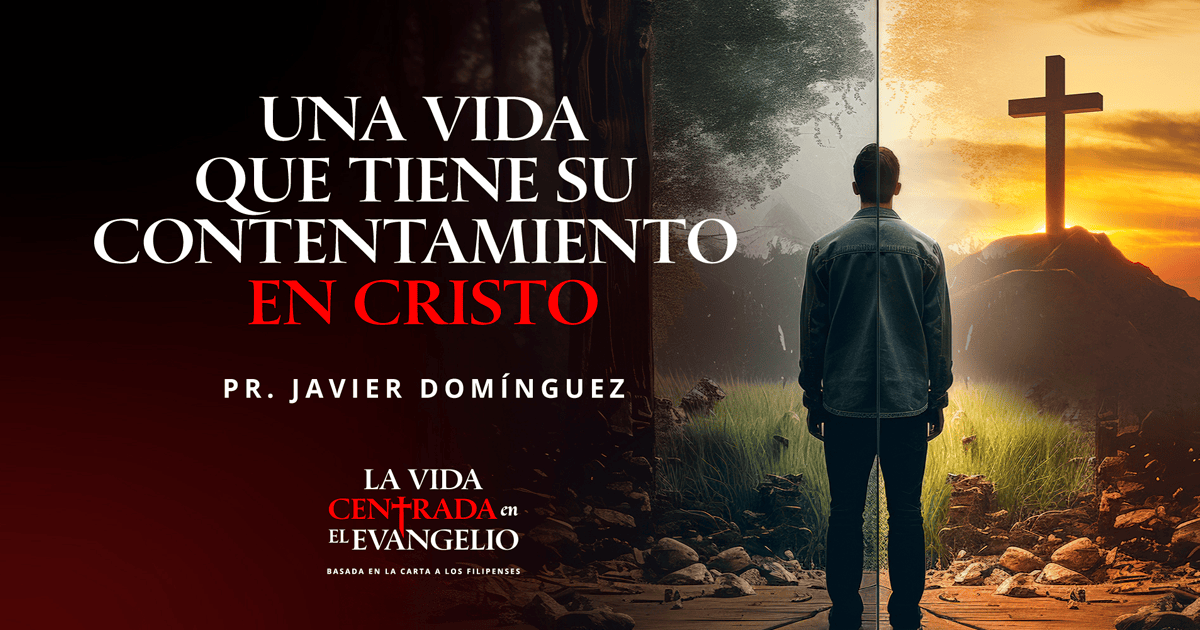 Una vida que tiene su contentamiento en Cristo | Iglesia Gracia Sobre ...