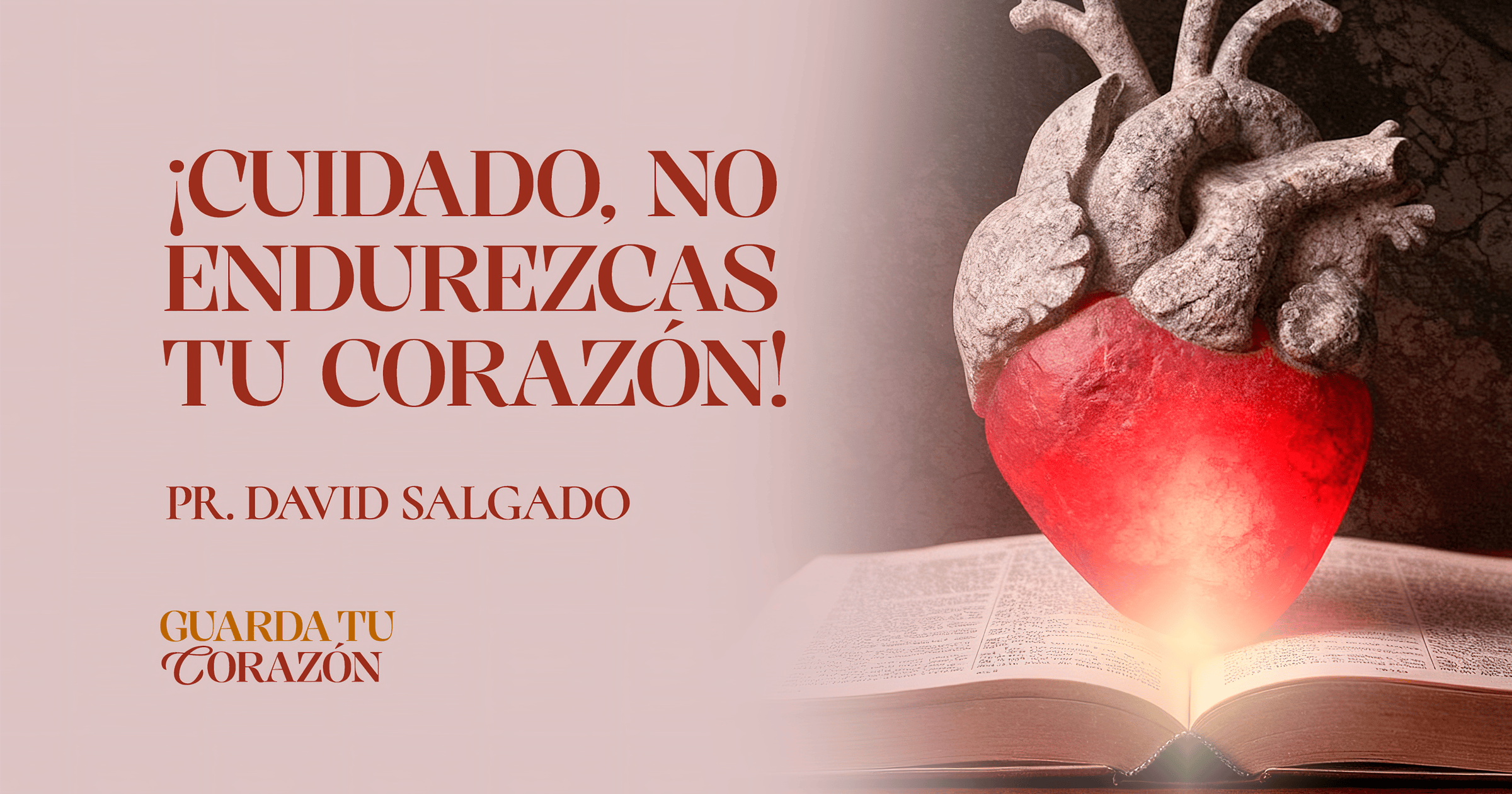¡Cuidado, no endurezcas tu corazón! | Iglesia Gracia Sobre Gracia